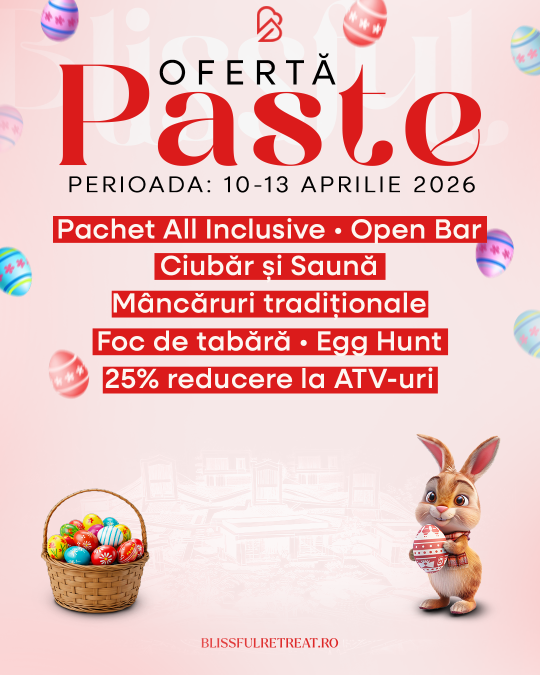 Oferta Sejur de Paste 2026 - 10-13 Aprilie - Blissful Resort